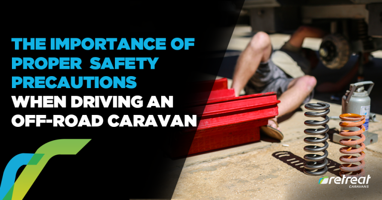 Ensuring Safe Off-Road Caravanning: Vital Precautions